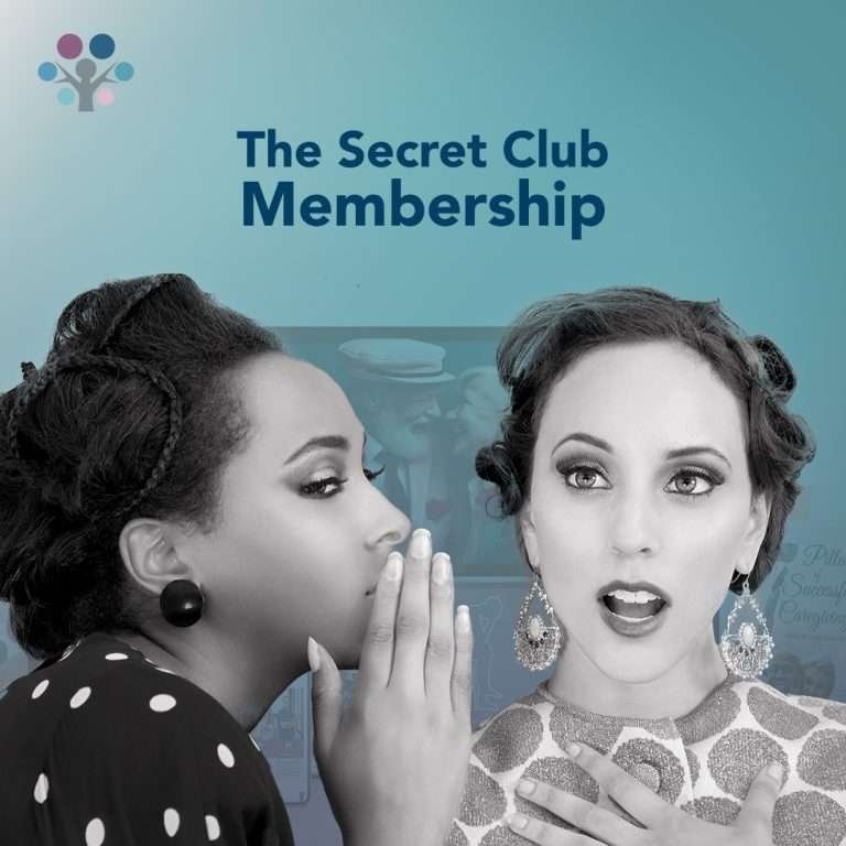 The Secret Club Membership - Caregiver Training International